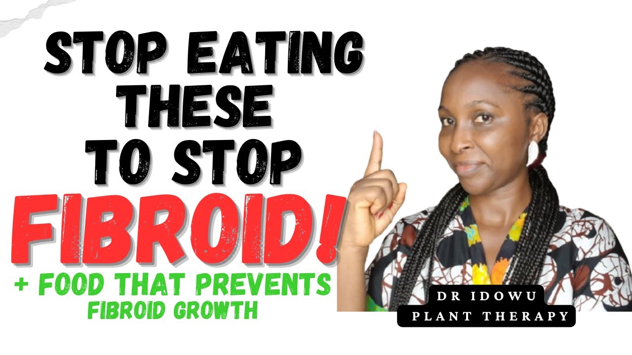STOP FIBROID TUMOR GROWTH WITH THESE FOOD. FOOD THAT CAUSES FIBROID # ...