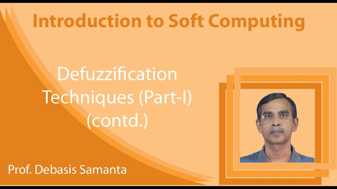 Lecture 10 : Defuzzification Techniques (Part-I) (contd.) - YouTube
