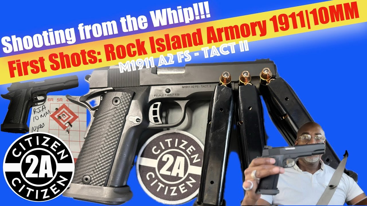 First Shots with the Rock Island Armory M1911 A2 FS Tact II in 10MM ...