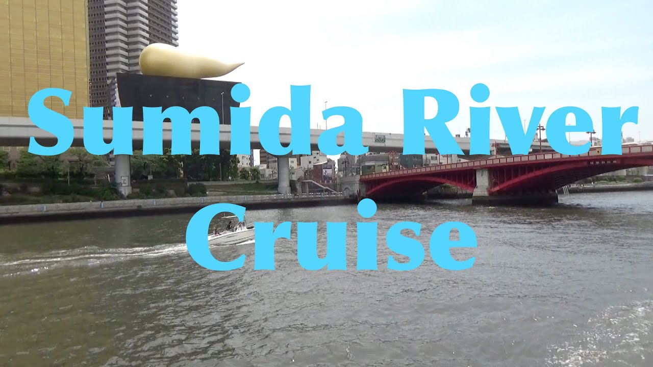 Sumida River Cruise through the Heart of Tokyo #presentingjapan - YouTube