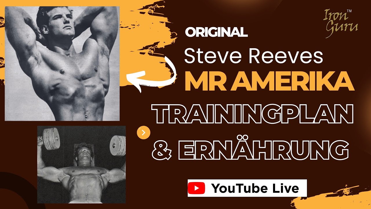 Steve Reeves Training & Ernährung mit Wolfgang Franke 60 Jahre ...