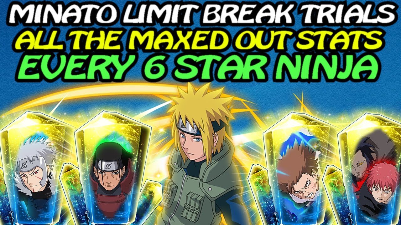 Naruto Ultimate Ninja Blazing: All Maxed Limit Break Stats! Minato ...