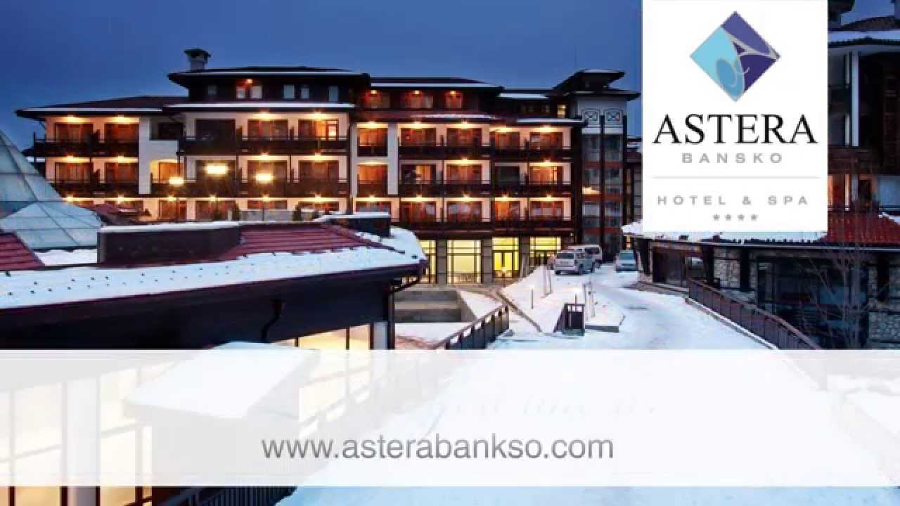 Astera Bansko Hotel & SPA - YouTube