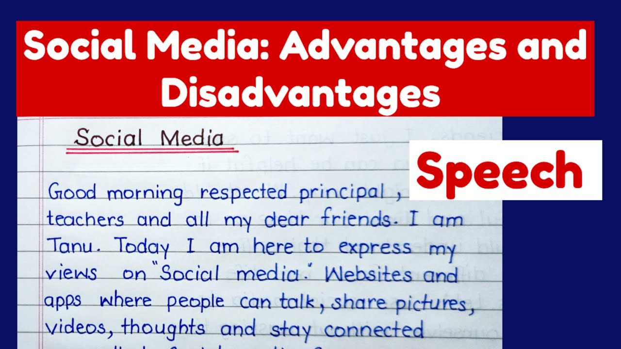 Social media: advantages and disadvantages|Social media speech in ...