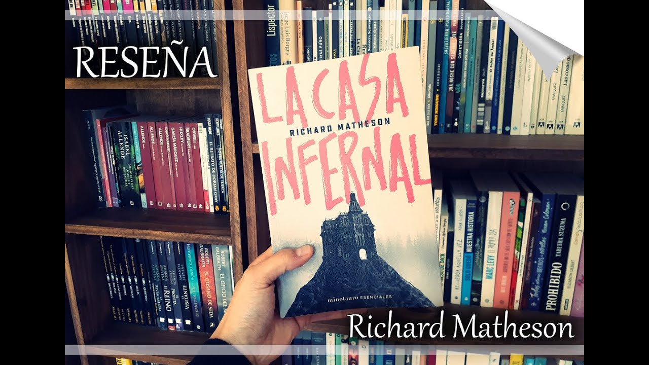 La casa infernal - Richard Matheson / Reseña y reflexión / Booktube ...