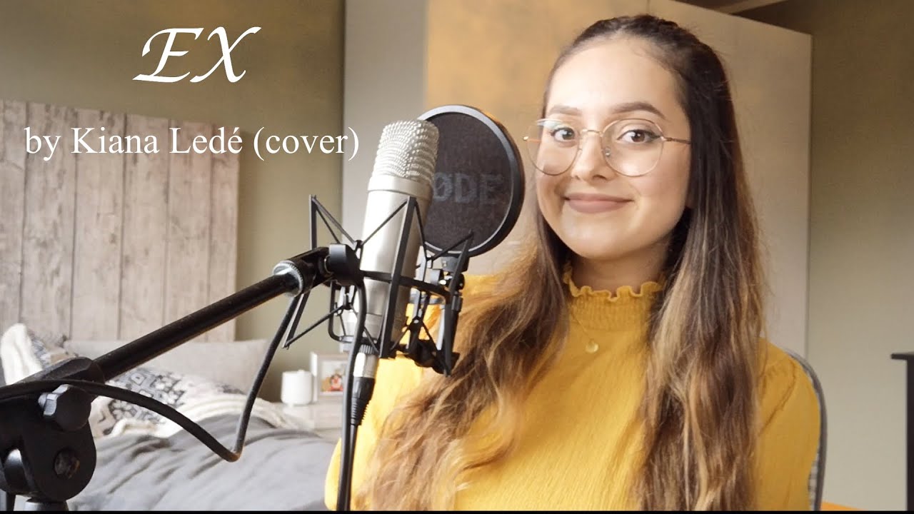 EX (cover) by Kiana Ledé - YouTube