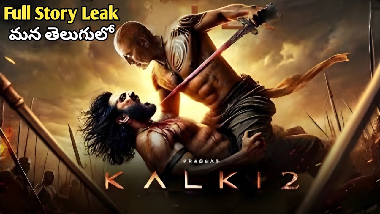 Kalki 2 Movie Full Story In Telugu | Kalki Part 2 Trailer Telugu ...
