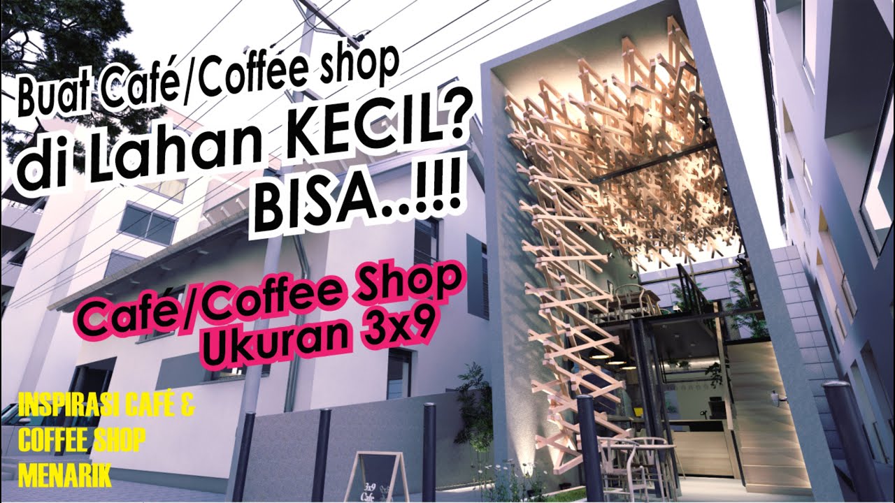 INSPIRASI DESAIN | CAFE / COFFEE SHOP ukuran 3x9 meter - interior dan ...