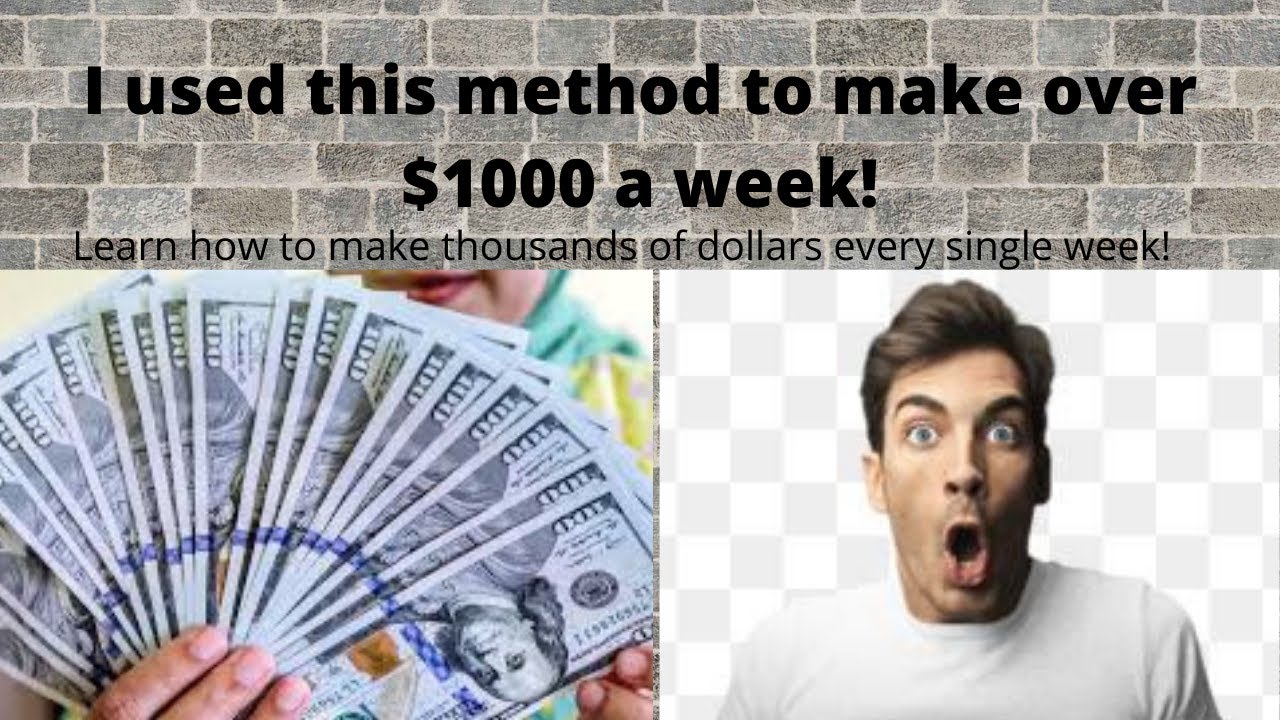 Make Money Online: Method to make over $1000 every week! - YouTube