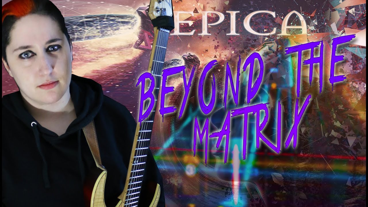 Epica - Beyond the matrix ( Rocksmith CDLC Playthrough/ Guitar cover ...