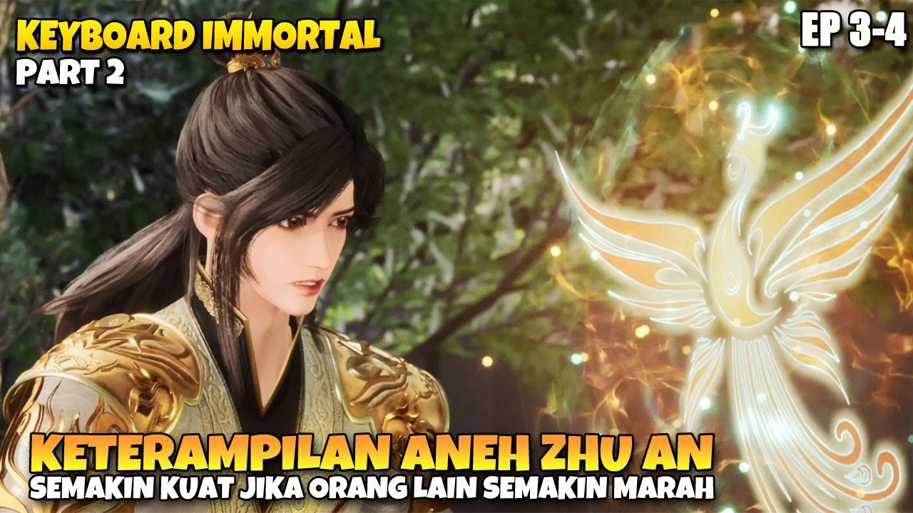 Zhu An Mendapatkan Teknik Phoenix Nirvana dari Keyboard Immortal ...