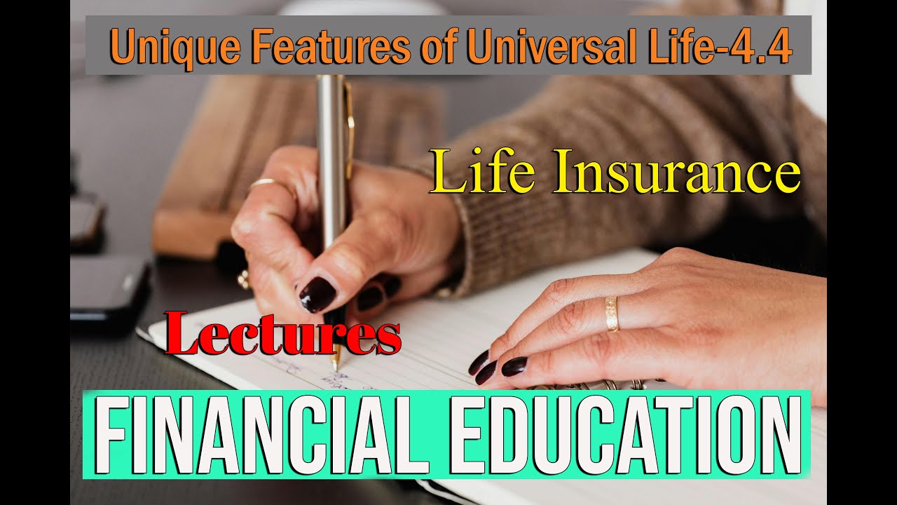 Unique Features of Universal Life Chapter 4 4 Life Insurance Financial ...