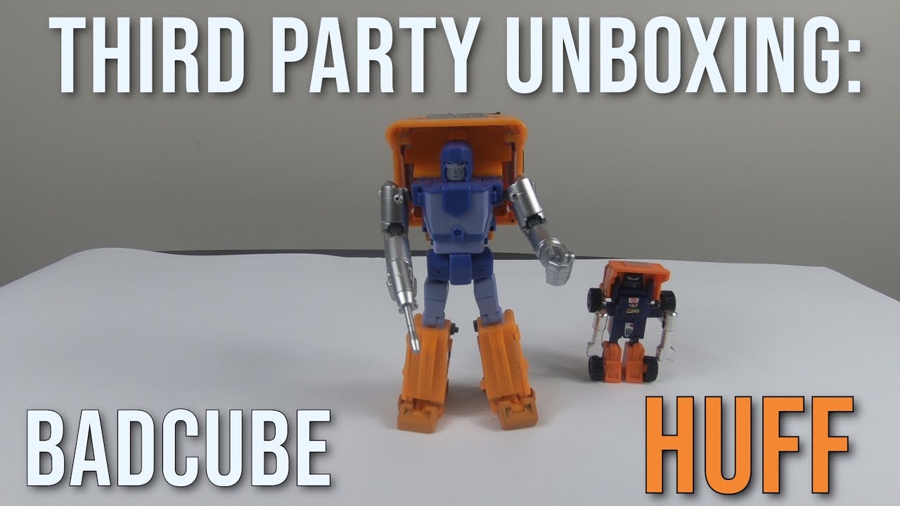 Third Party Transformers Unboxing: Badcube HUFF - YouTube