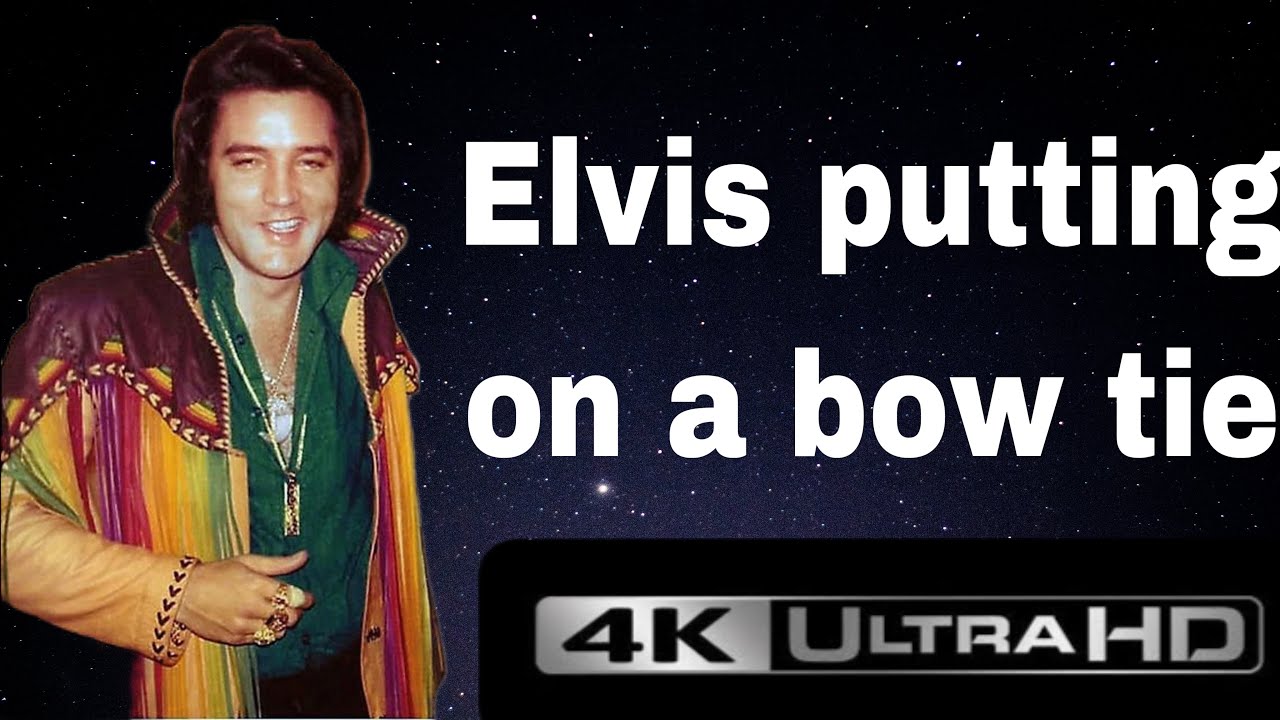 Elvis putting on a bow tie - YouTube