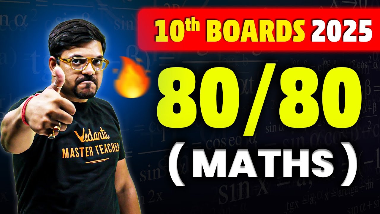 How to score 80/80 in Maths? | Class 10th Maths Strategy | Board Exam ...