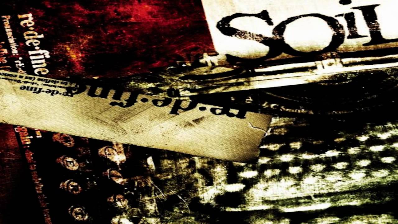 SOiL - Redefine (Lyrics) - YouTube