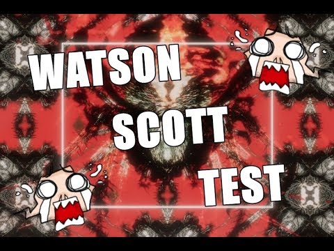 Watson Scott Test #1 - YouTube