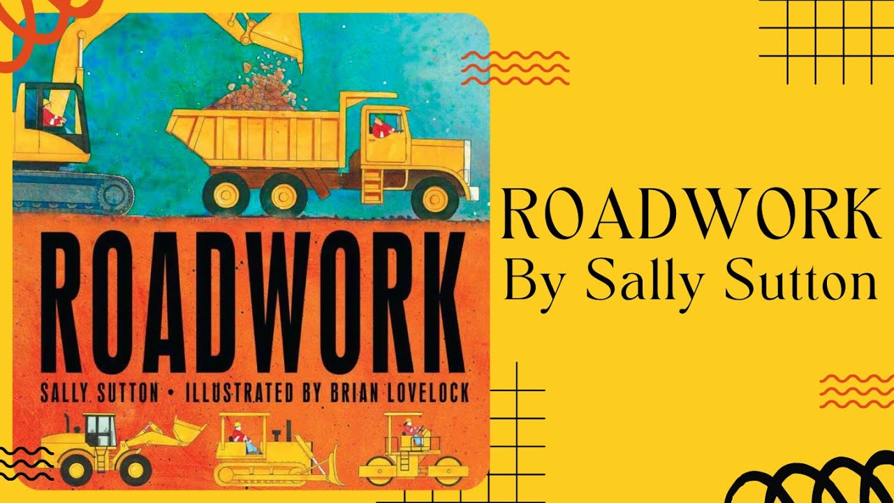 🚧 ROADWORK 🚧 Stories for Kids Read Aloud [ READ ALONG VIDEO ] - YouTube