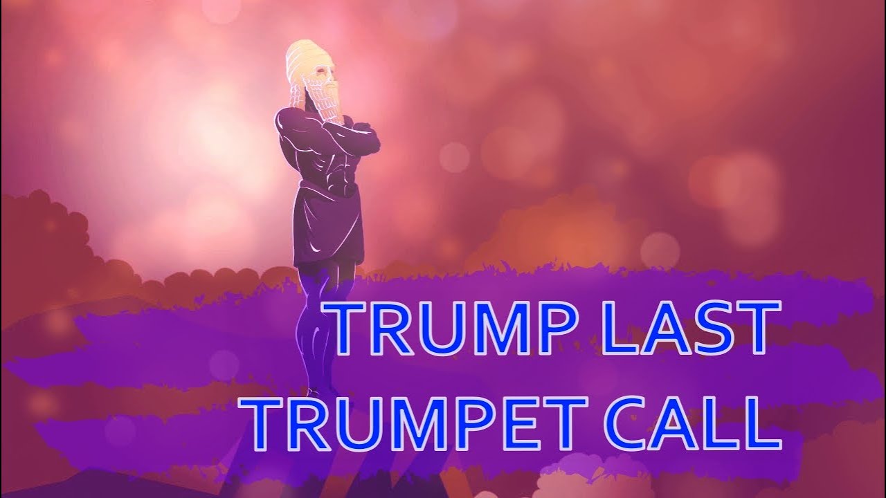37. Trump's the Last Trumpet in the Bible.. - YouTube
