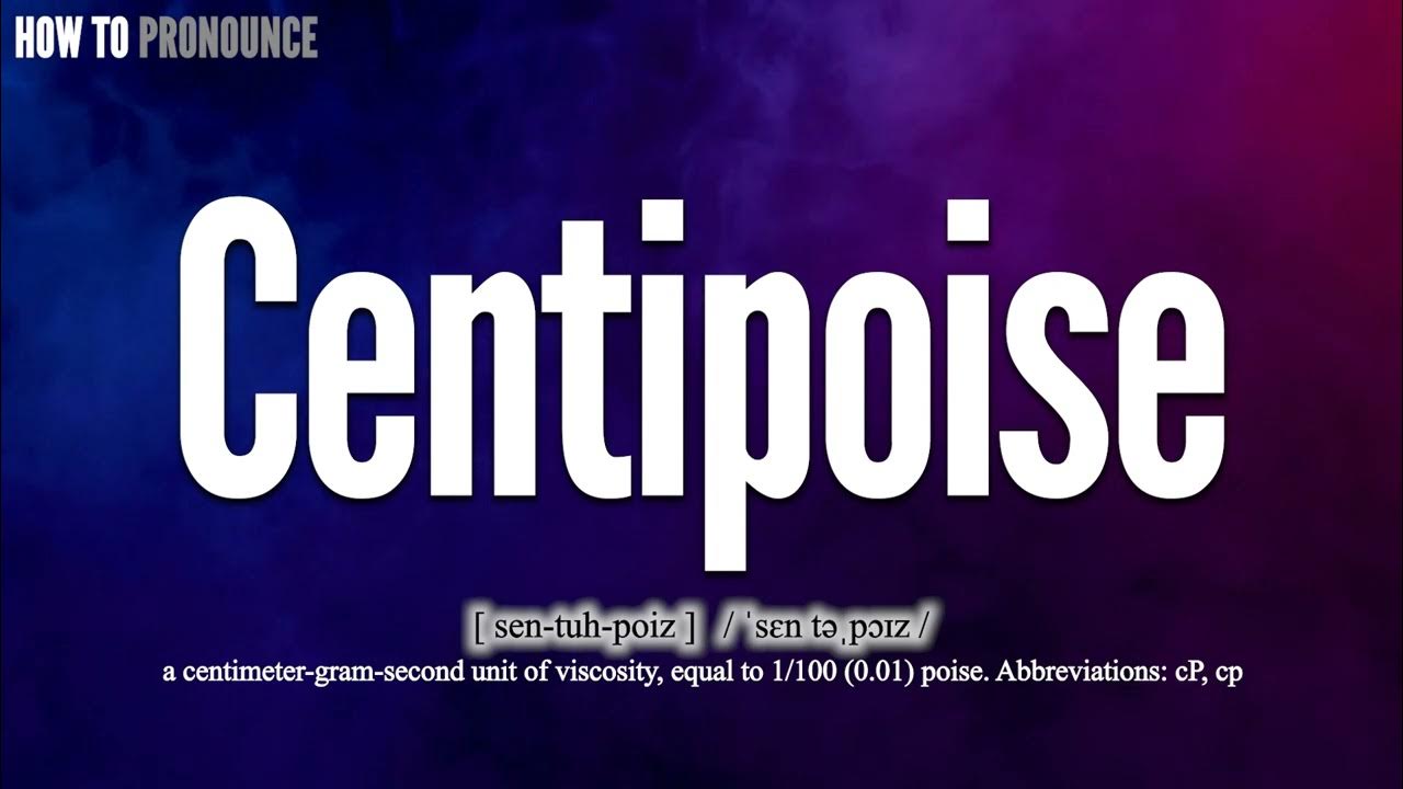 centipoise-pronunciation-how-to-pronounce-say-centipoise-correctly
