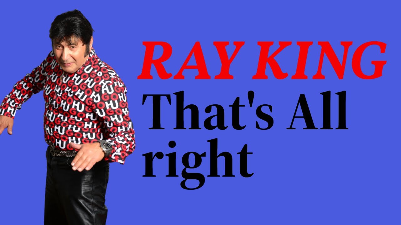 Ray King - That's All Right - YouTube