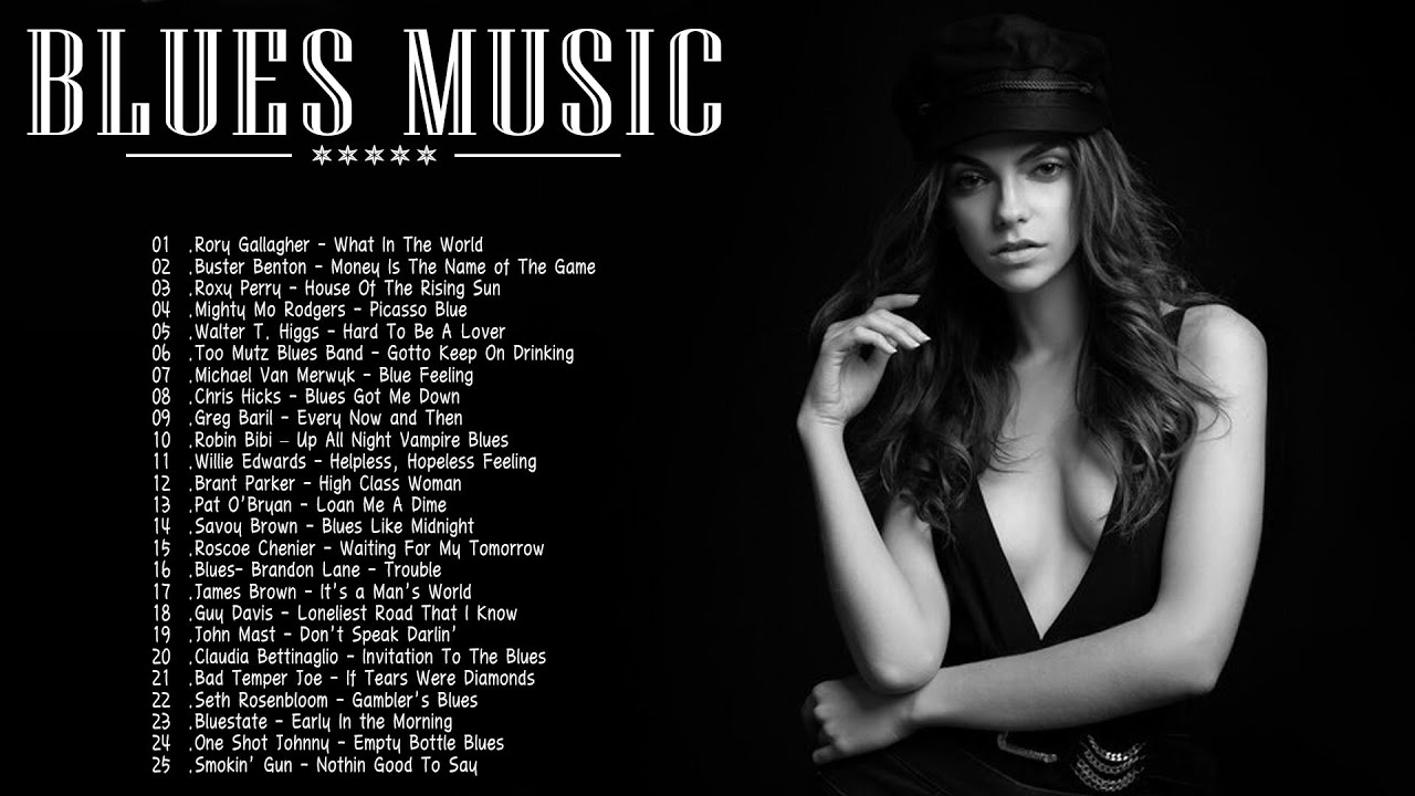 Best Blues Slow Rock Music Best Of Modern Blues Greatest Blues best-blues-slow-rock-music-best-of-modern-blues-greatest-blues