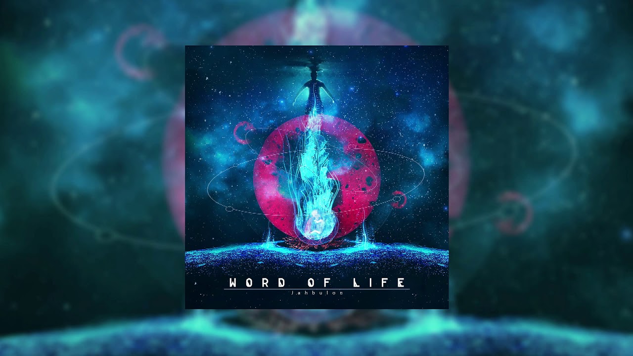 WORD OF LIFE - Jahbulon - YouTube