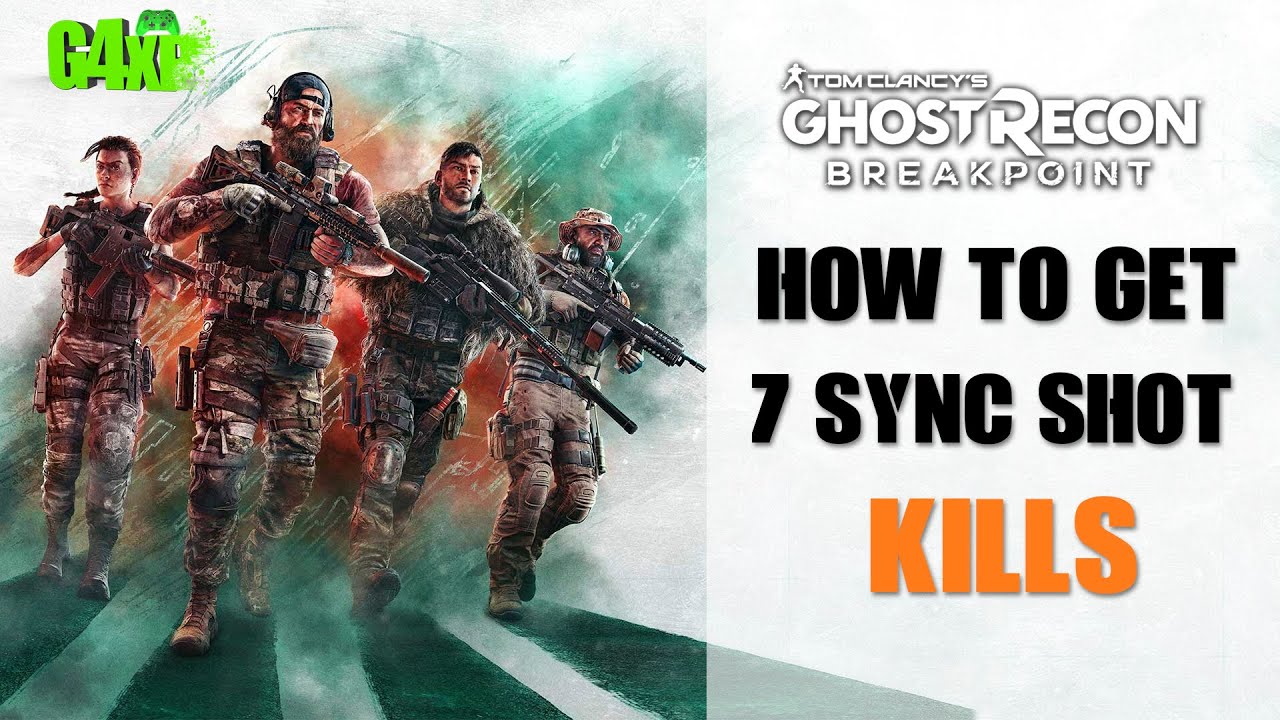 Ghost Recon Breakpoint | Tip & Tricks| HOW TO GET 7 SYNC SHOT KILLS ...
