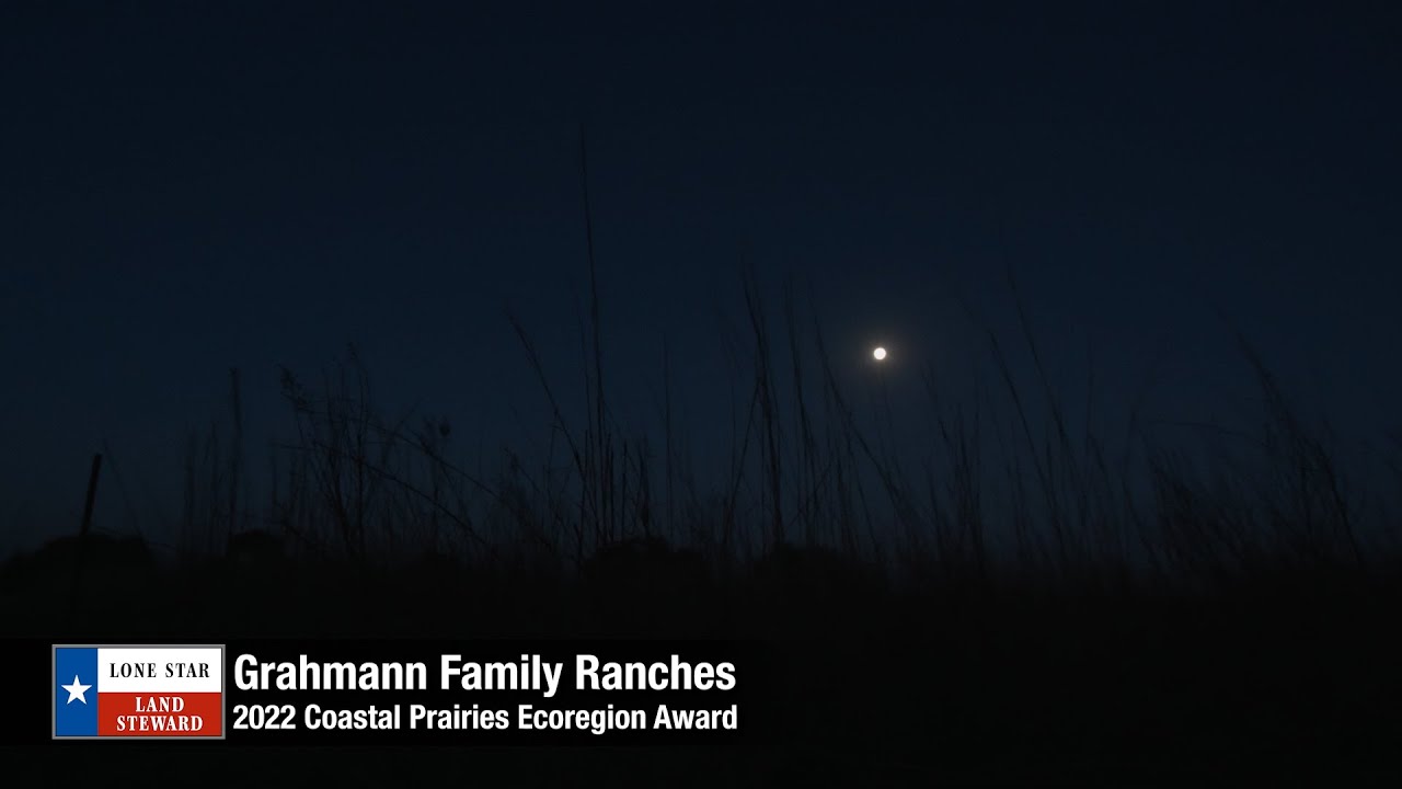 Grahmann Family Ranches: 2022 Lone Star Land Steward - YouTube