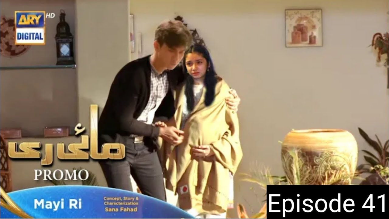 Mai ri episode 41 Promo || Mai ri Tonight episode - YouTube