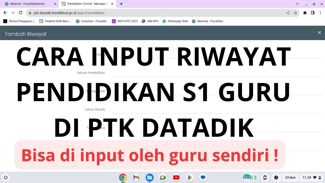 CARA INPUT RIWAYAT PENDIDIKAN S1 GURU DI PTK DATADIK - YouTube