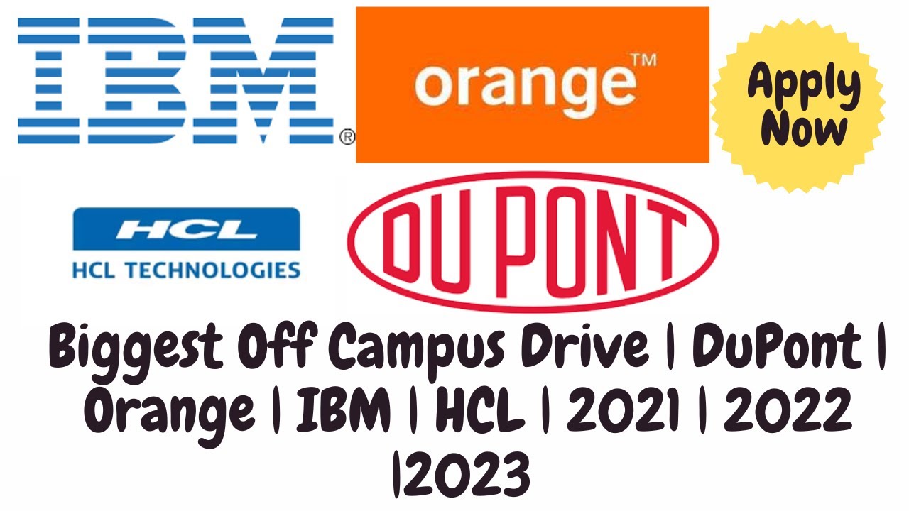 Biggest Off Campus Drive | DuPont | Orange | IBM | HCL | 2021 | 2022 ...