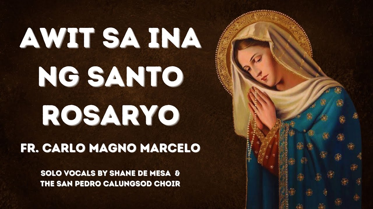 Awit sa Ina ng Sto Rosaryo (Lyrics) - YouTube