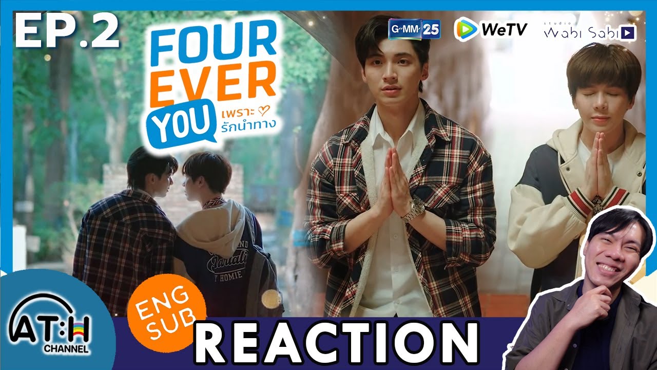 (ENG SUB) REACTION + RECAP | EP.2 | FOUREVER YOU เพราะรักนำทาง ...