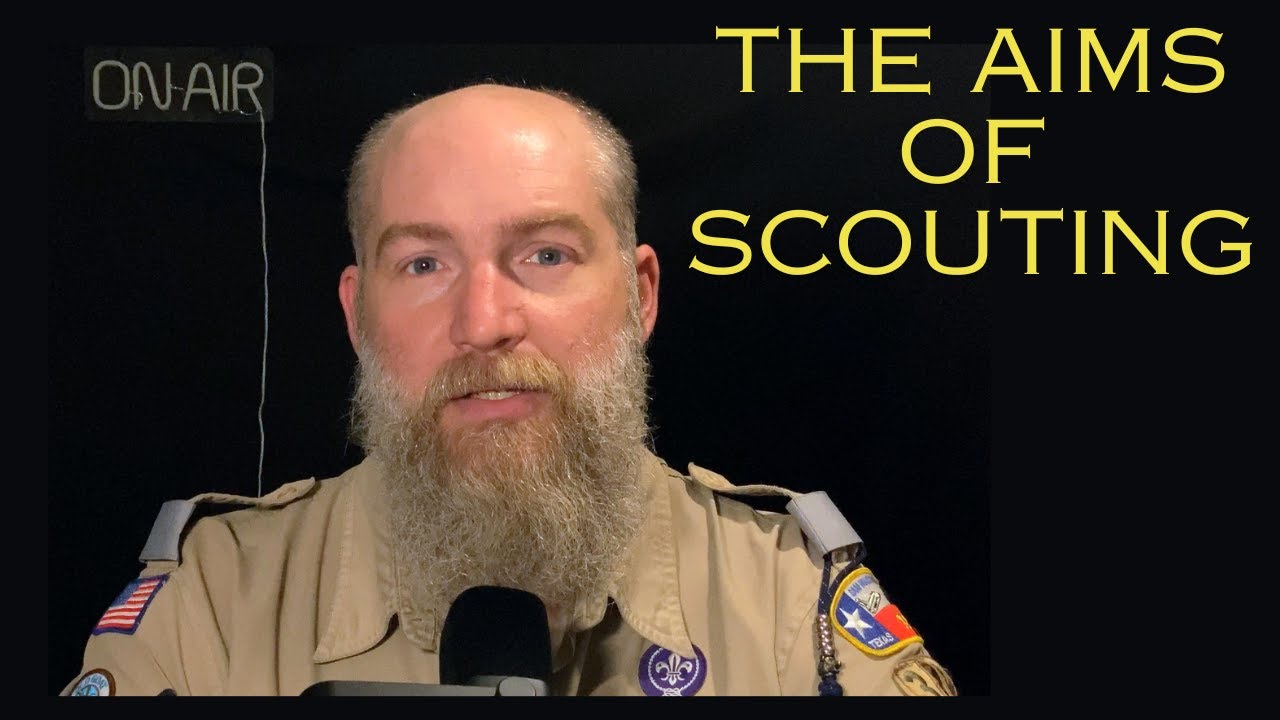 The Aims of Scouting. How they fit with the program. - YouTube