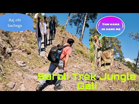 Jungle Gali Saroli Trek Pe Popat Ho Gaya🥵|Saroli Trek |Unexplored Jammu ...