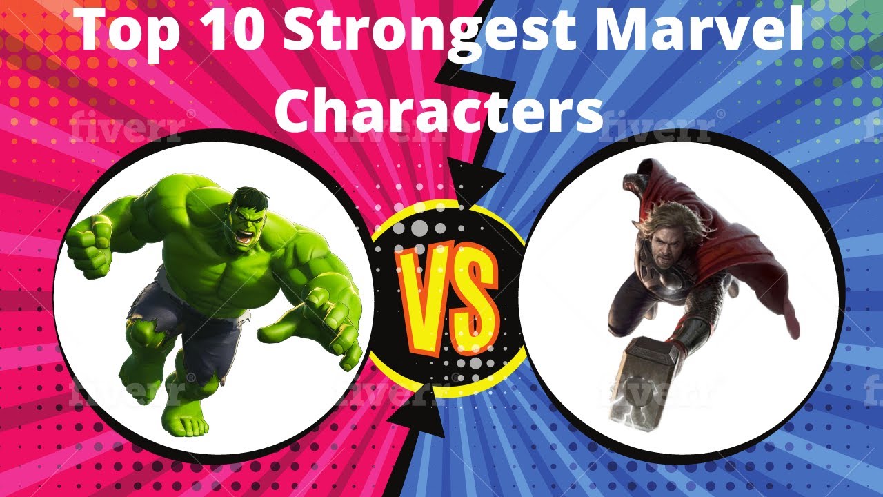 top 10 strongest marvel characters - who is the most powerful marvel ...