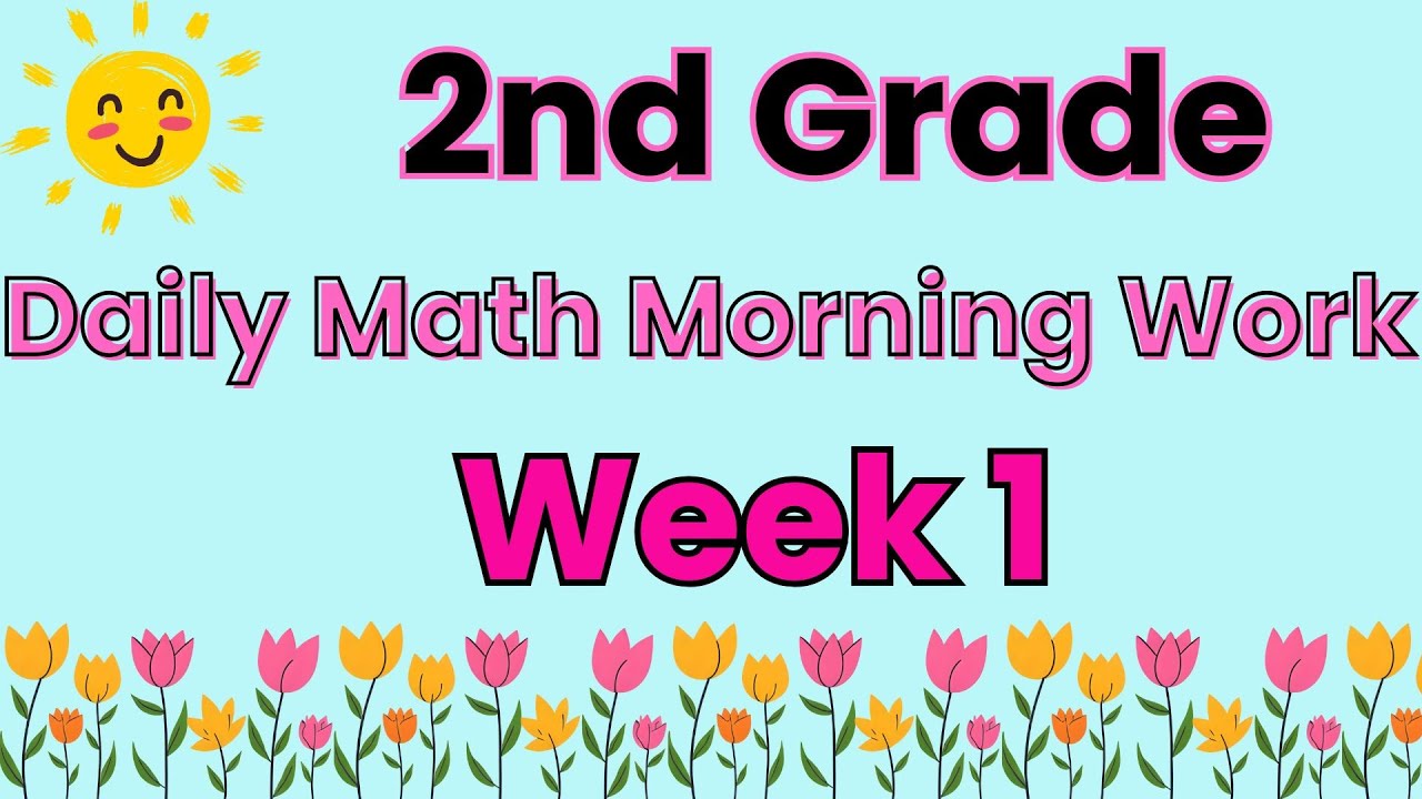 2nd Grade~ Daily Math Morning Work For Kids~Week 1 - YouTube