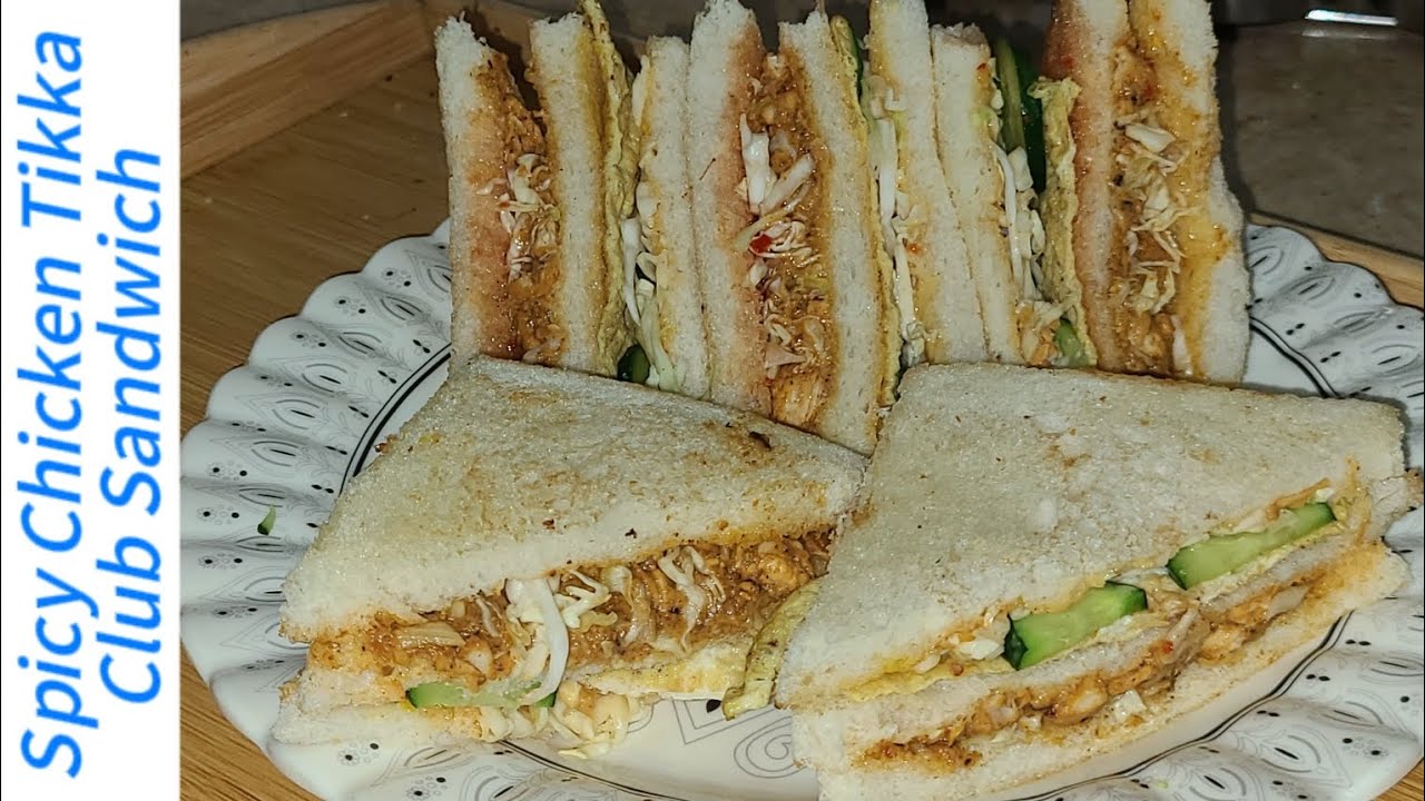 Restaurant Style Spicy Chicken Tikka Club Sandwich Recipe by Nagori's ...