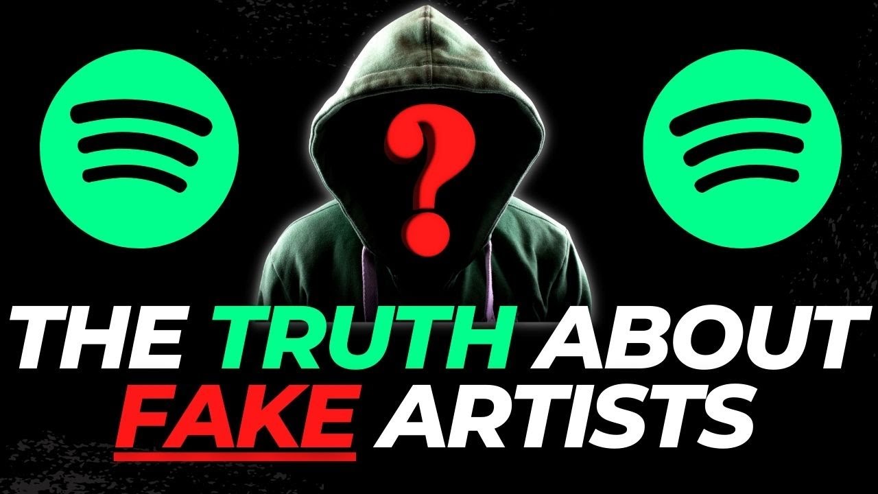The TRUTH about FAKE Spotify Artists - YouTube