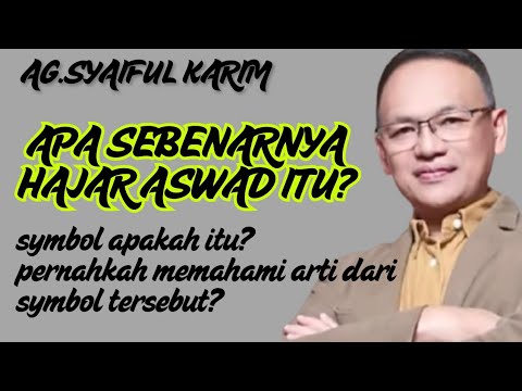 APA SEBENARNYA MAKNA DARI HAJAR ASWAD ITU ? #motivasi #kajianislam