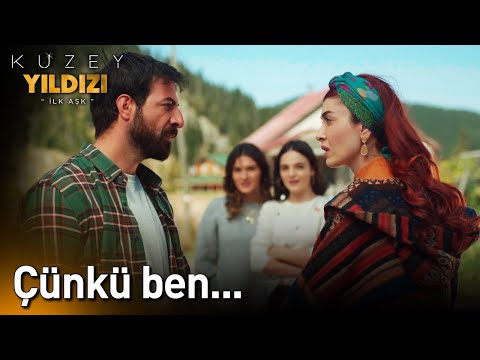 Çünkü Ben... - Kuzey Yıldızı İlk Aşk