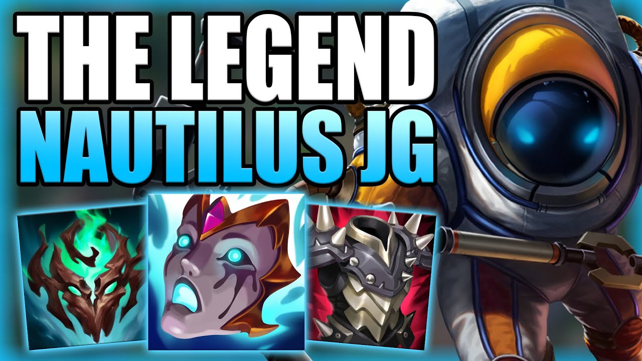 THE LEGEND OF NAUTILUS JUNGLE... - League of Legends - YouTube