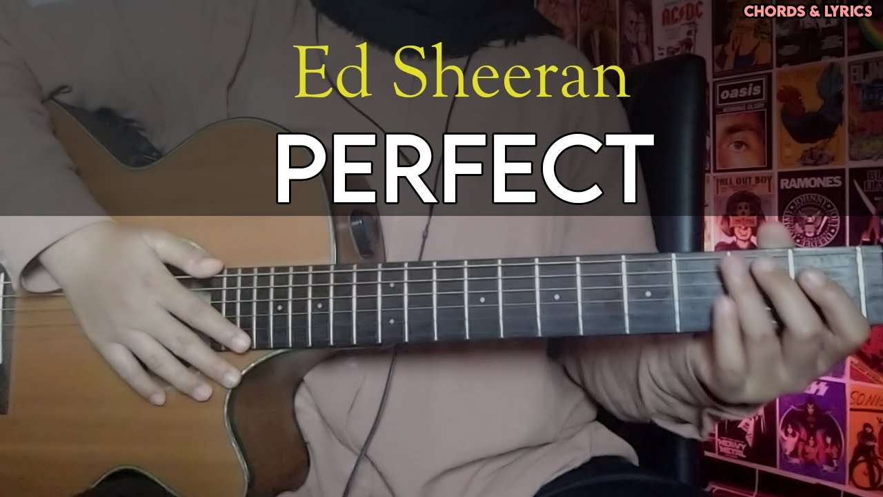 Perfect - Ed Sheeran | easy guitar tutorial with chords lyrics ...