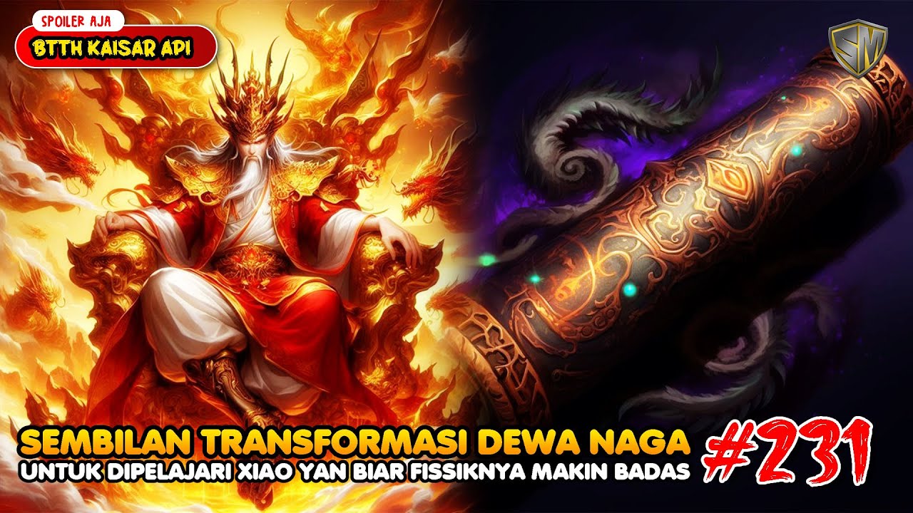 Sembilan Transformasi Dewa Naga - BTTH Kaisar Api Eps 231 - YouTube
