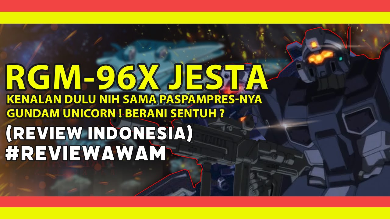 PASUKAN PENGAWALNYA GUNDAM UNICORN NIH ! | RGM-96X Jesta - YouTube
