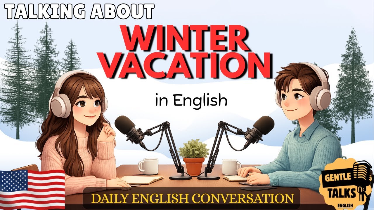 Talk About Winter Vacation in English | Easy Conversation for Beginners ...