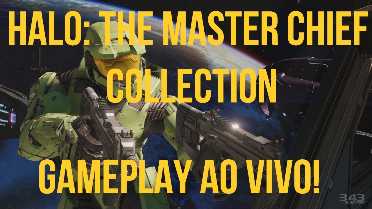 Halo: The Master Chief Collection - Gameplay ao vivo! - YouTube