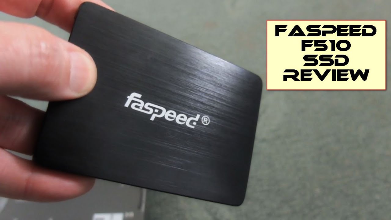 Faspeed F510 Solid State Drive Review and Speed Test - YouTube