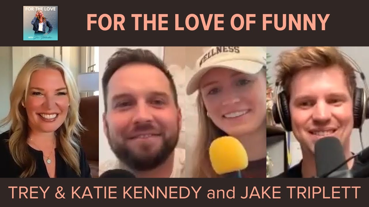 For the Love of Funny: Trey + Katie Kennedy and Jake Triplett - YouTube